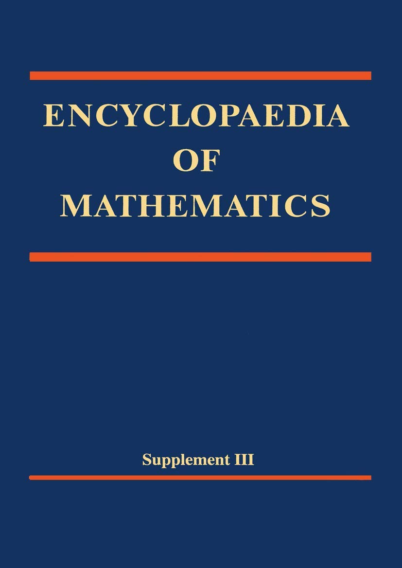 Encyclopaedia of Mathematics, Supplement III: Hazewinkel, Michiel ...