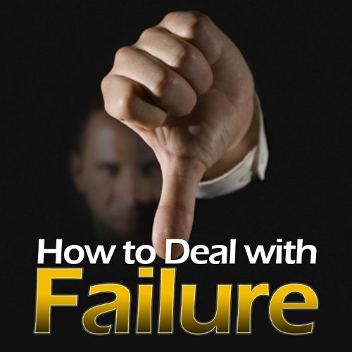 Play How to Deal With Failure by Life Success Secrets on Amazon Music