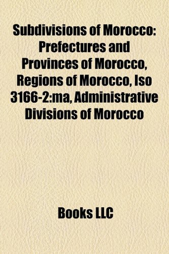 Subdivisions of Morocco: Prefectures and : Llc, Books: Amazon.es: Libros