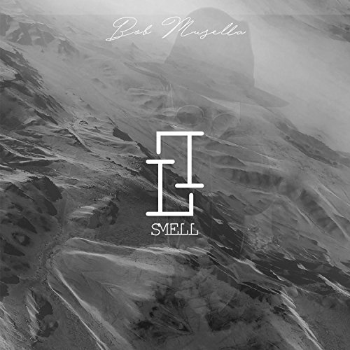 Play Smell by Bob Musella on Amazon Music