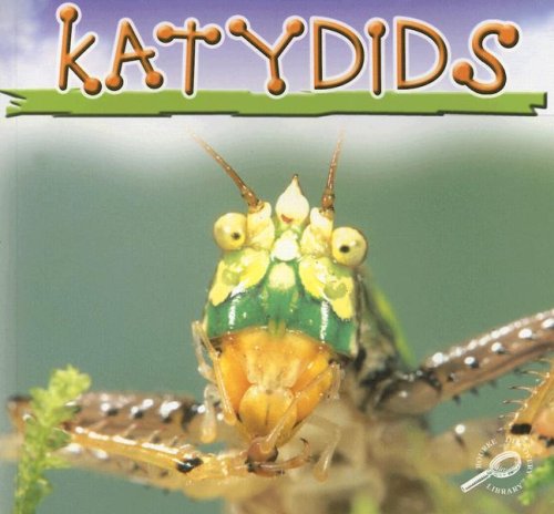 Katydids (Insects): Cooper, J.: 9781595157416: Amazon.com: Books