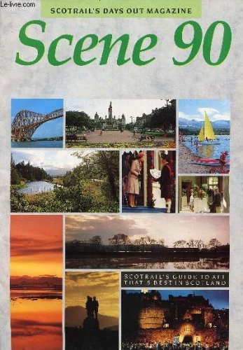 SCENE 90, SCOTRAIL'S DAYS OUT MAGAZINE (Contents: ScotRail Express, a ...