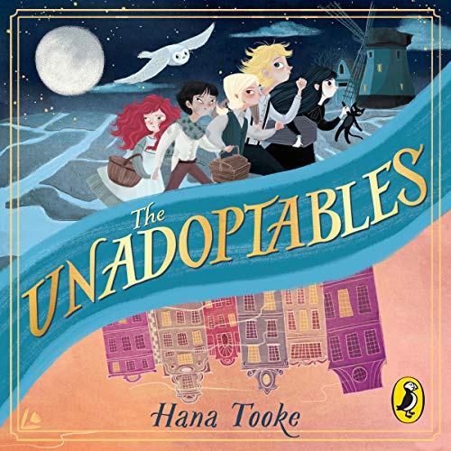The Unadoptables (Audio Download): Hana Tooke, Gemma Whelan, Penguin ...
