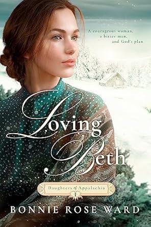 Amazon.com: Loving Beth eBook : Ward, Bonnie Rose: Kindle Store