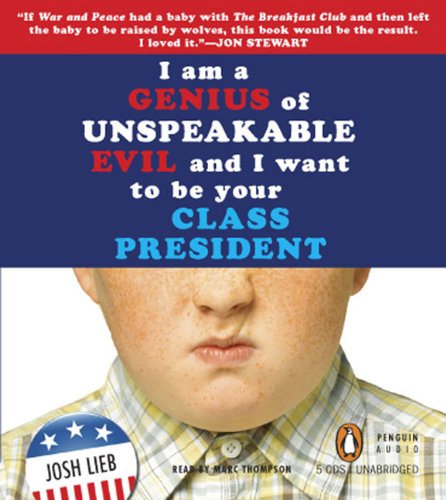 I Am a Genius of Unspeakable Evil and I Want to Be Your Class President ...