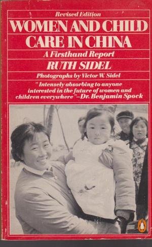 『Women and Child Care in China: A Firsthand Report』｜感想・レビュー - 読書メーター