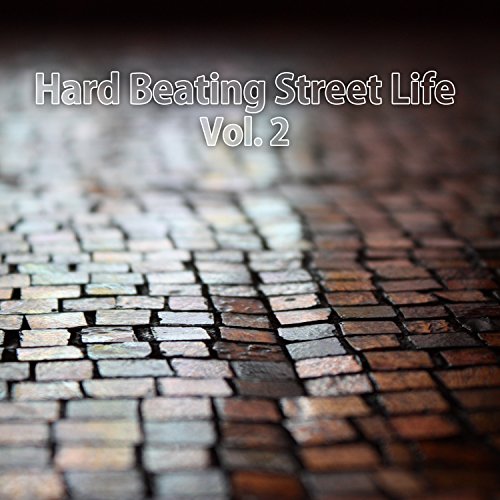 Amazon.com: Hard Beating Street Life, Vol. 2 : VARIOUS ARTISTS: Digital ...