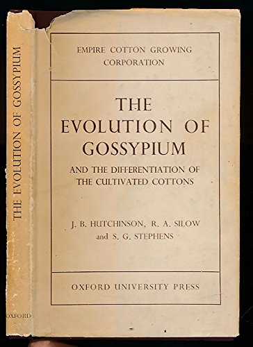 The Evolution of Gossypium and the Differentiation of the Cultivated ...