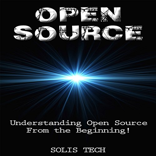Amazon.com: Open Source: Understanding Open Source from the Beginning ...