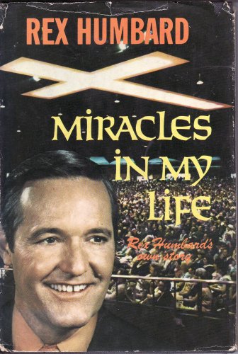 Miracles In My Life: Rex Humbard: Amazon.com: Books