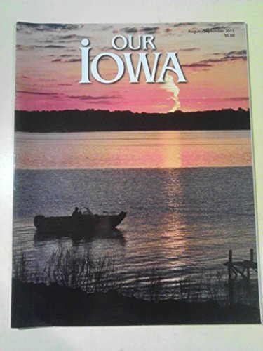 Title: Our Iowa Magazine- August/September 2011: Various: Amazon.com: Books