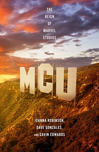 Amazon.co.jp: MCU: The Reign of Marvel Studios (English Edition) eBook : Robinson, Joanna ...