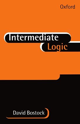 Amazon.com: Intermediate Logic: 9780198751427: Bostock, David: Books