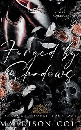 Forged by Shadows: Shadowed Souls Book One eBook : Cole, Maddison ...