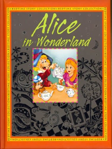 Bedtime Collection Alice in Wonderland (Bedtime Collections): n/a ...