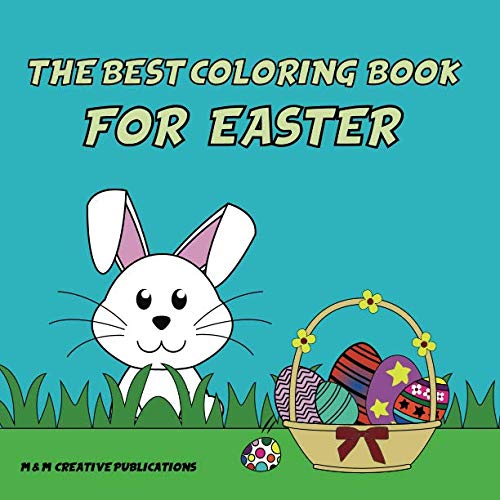 The Best Coloring Book For Easter: For Kids and Toddlers: Creative ...