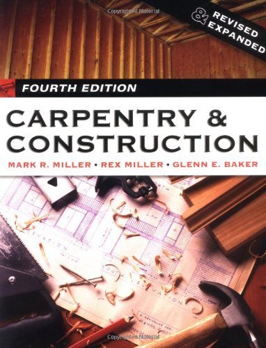 Carpentry & Construction: Miller,Mark, Miller,Rex, Baker,Glenn, Miller ...