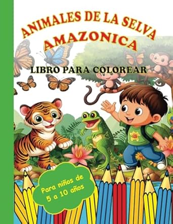 ANIMALES DE LA SELVA AMAZONICA: Libro para colorear (Spanish Edition ...