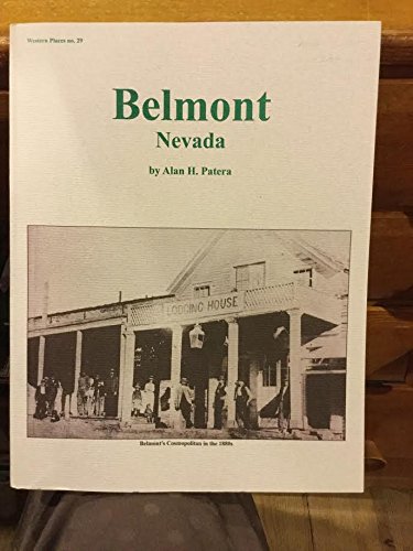 Belmont, Nevada: Patera, Alan H.: Amazon.com: Books