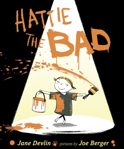 Hattie the Bad: Devlin, Jane, Berger, Joe: 9780803734470: Amazon.com: Books