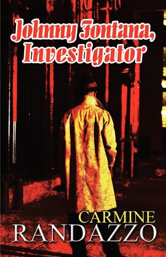 Johnny Fontana, Investigator: Randazzo, Carmine: 9781413773439: Amazon ...