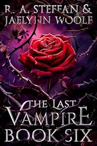Amazon.com: The Last Vampire: Book Three (The Last Vampire World 3) eBook : Steffan, R. A ...