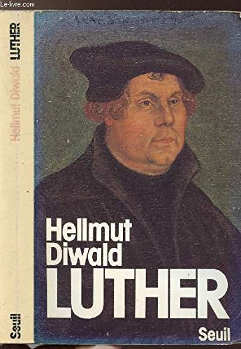 Luther: Diwald, Hellmut: 9782020088947: Amazon.com: Books