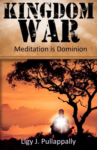 Kingdom War: Pullappally, Ligy J.: 9781942787013: Amazon.com: Books