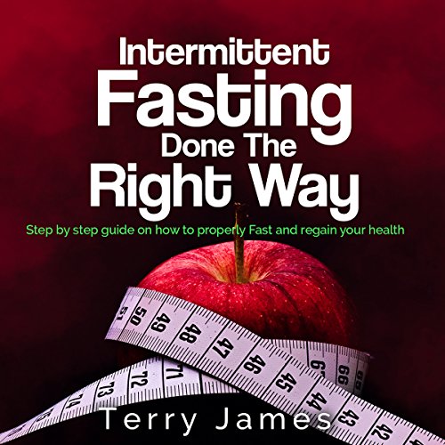 Amazon.com: Intermittent Fasting Done the Right Way: Step-by-Step Guide ...