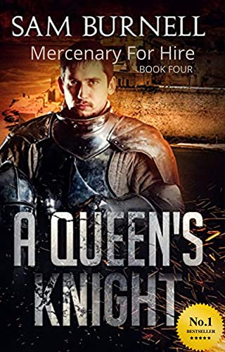 A Queen's Knight: A Medieval Military Historical Fiction Novel Set in ...