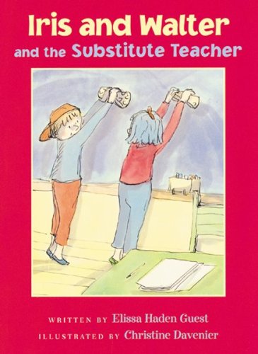 Amazon.com: Iris and Walter and the Substitute Teacher: 9780152050139 ...