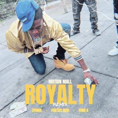 Play Royalty (Remix) [feat. Philthy Rich] by Motion Mall, シンバ & Yung X ...