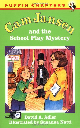 Cam Jansen 21 The School Play Mystery: Adler, David A., Natti, Susanna ...