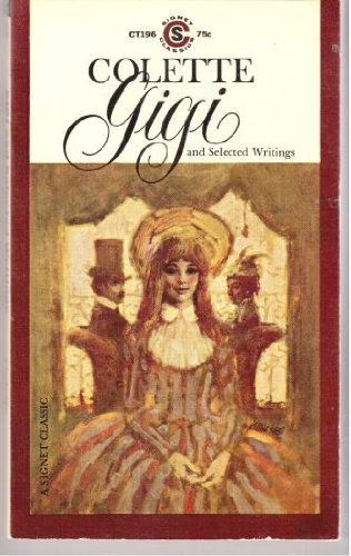 Gigi and Selected Writings: Colette: Amazon.com: Books