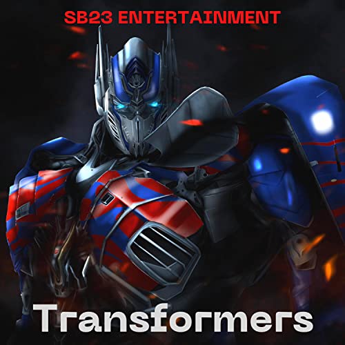 Transformers by SB23 on Amazon Music - Amazon.com