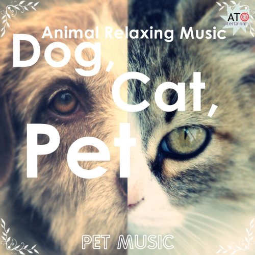 Amazon MusicでPet MusicのDog, Cat, Pet Animal Relaxing Musicを再生する