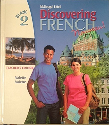Discovering French, Nouveau - Blanc Teacher's Edition: MCDOUGAL LITTEL ...