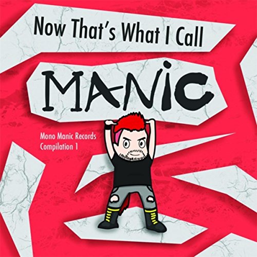 Amazon.co.jp: Now That's What I Call Manic : VARIOUS ARTISTS: デジタルミュージック