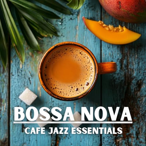 Bossa Nova Chill: Perfect Background for Work von Bossa Nova Cafe Jazz ...