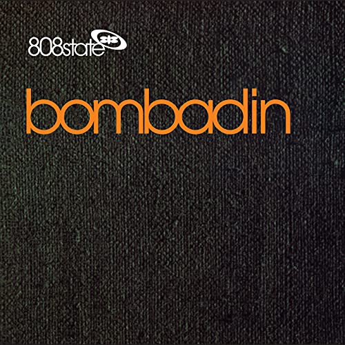 Bombadin de 808 State en Amazon Music Unlimited