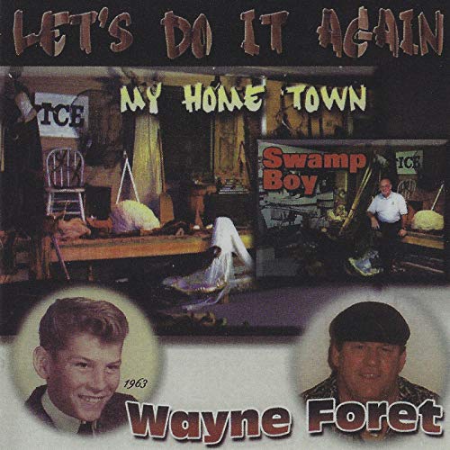 Play Let's Do It Again by Wayne Foret on Amazon Music