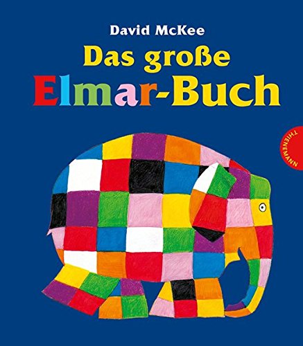 Das große Elmar-Buch: David McKee: 9783522435086: Amazon.com: Books