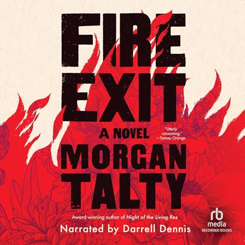 Amazon.com: Fire Exit (Audible Audio Edition): Morgan Talty, Darrell ...