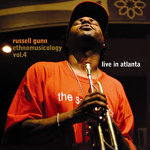 Amazon MusicでRussell GunnのEthnomusicology, Vol. 4 (Live in Atlanta)を再生する