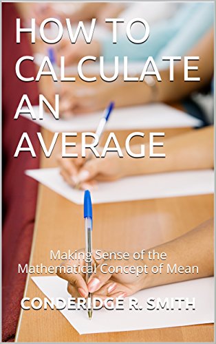 HOW TO CALCULATE AN AVERAGE: making Sense of the Mathematical Concept ...