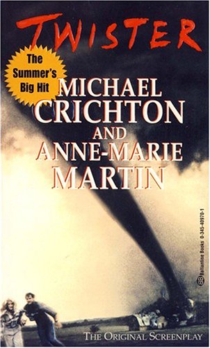 Twister: Michael Crichton, Anne-Marie Martin: 9780345409706: Amazon.com ...