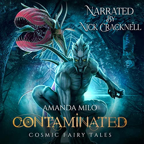 Amazon.com: Contaminated: Cosmic Fairy Tales (Audible Audio Edition ...