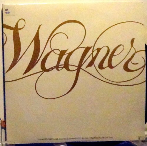 Wagner: United States Marine Band, Bourgeois, Flute, Piccolo, Trumpet ...