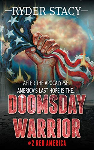Amazon.com: Doomsday Warrior #02 Red America eBook: Stacy, Ryder ...