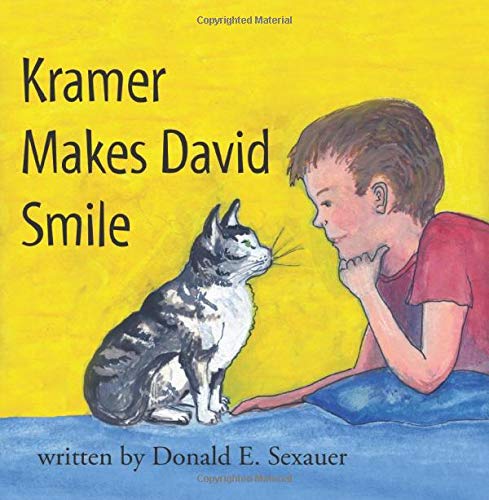 Kramer Makes David Smile: Donald E. Sexauer: 9781617393334: Amazon.com ...
